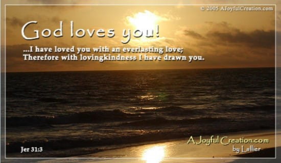 Free God Loves You eCard - eMail Free Personalized Comfort Online