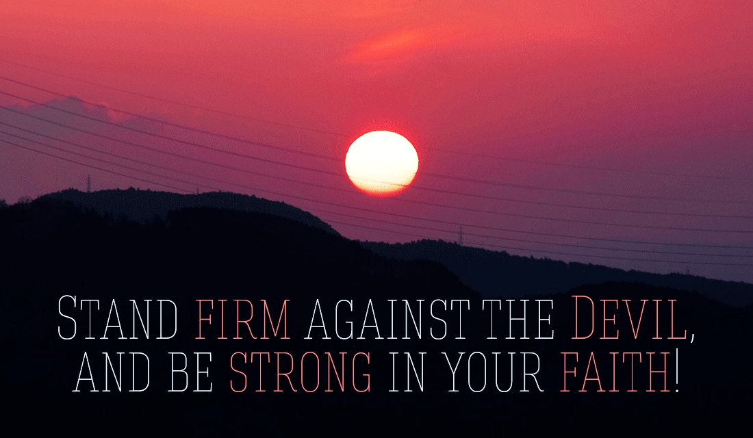 Stand Firm Against the Devil eCard - Free Facebook Greeting Cards Online