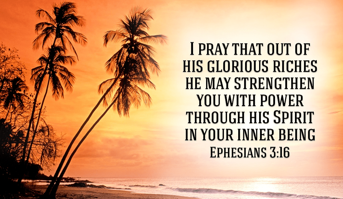 May You Be Strengthened Throughout Your Day Ephesians 3 16 ECard
