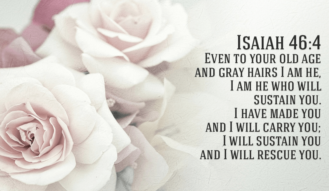 Doesn t Matter Your Age God Will Protect You Isaiah 46 4 ECard Doesn t Matter Your Age God Will Protect You Isaiah 46 4 ECard