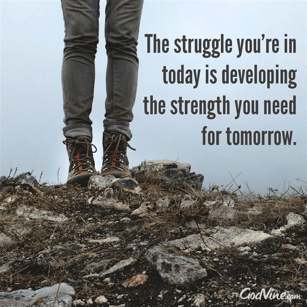 When Struggle Develops Strength - Your Daily Verse | iBelieve.com
