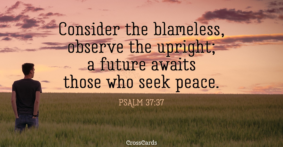 Free Psalm 37 37 ECard EMail Free Personalized Wisdom Online