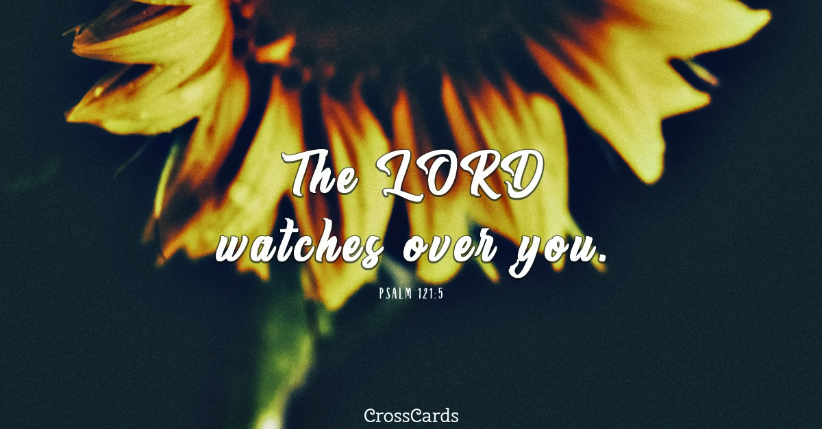 Free Psalm 121 5 ECard EMail Free Personalized Praise Online Free Psalm 121 5 ECard EMail Free Personalized Praise Online