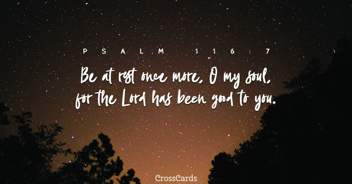 Free Psalm 116 7 ECard EMail Free Personalized Comfort Online