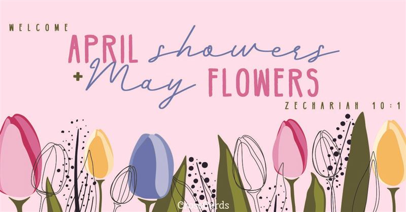 April Showers, May Flowers eCard - Free Spring Cards Online