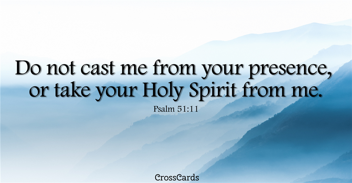 Psalm 51 11 Inspirations