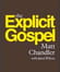 The Explicit Gospel: A Response | Crosswalk.com