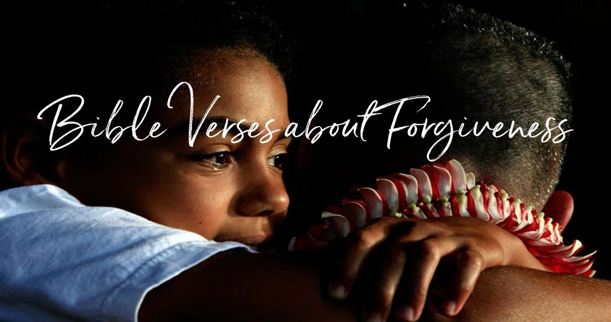 20 Best Bible Verses About Forgiveness 20 Best Bible Verses About Forgiveness