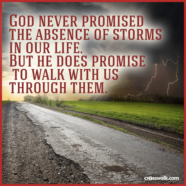 God Never Promised an Absence of Storms - Your Daily Verse | iBelieve.com