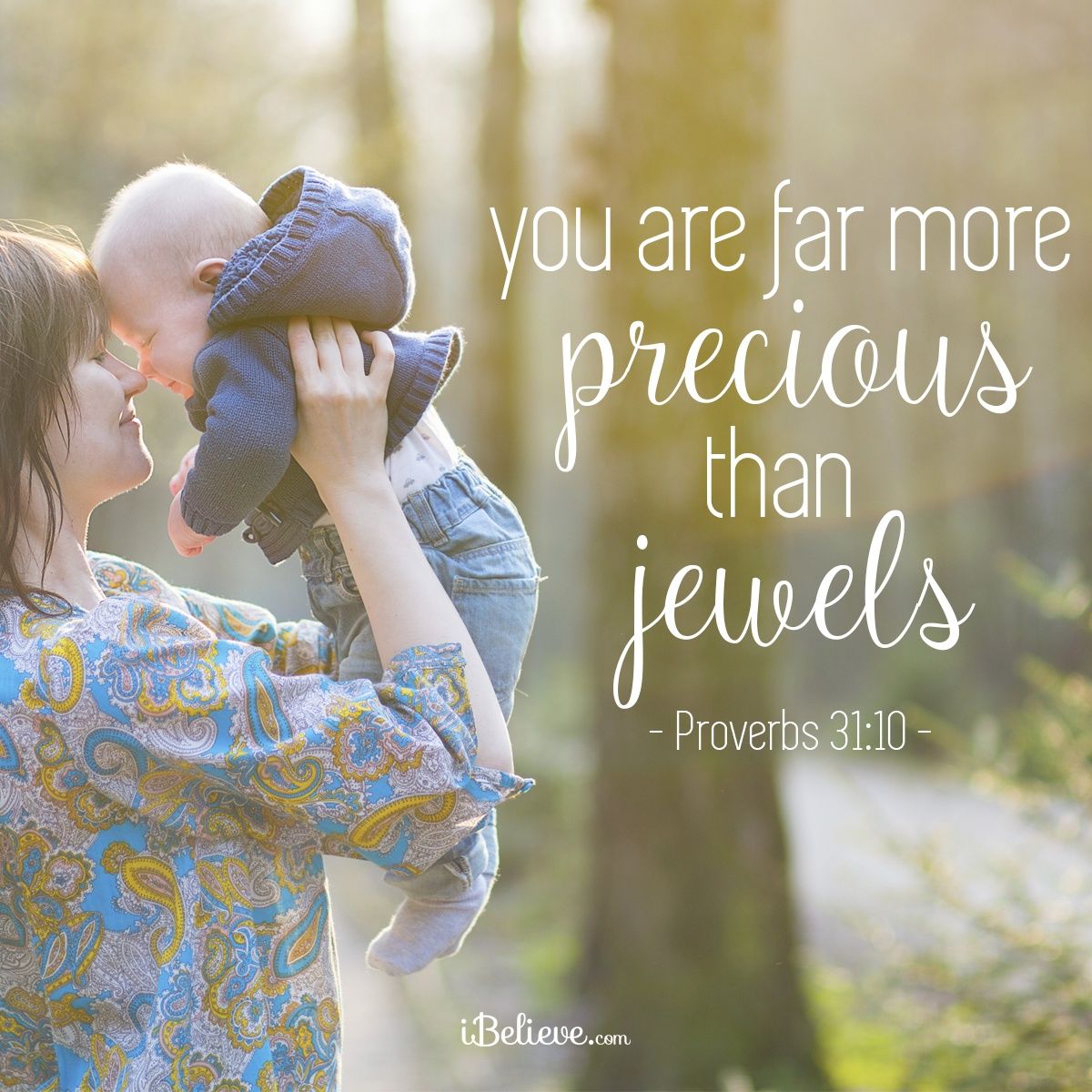 You are Far More Precious than Jewels - Your Daily Verse | iBelieve.com