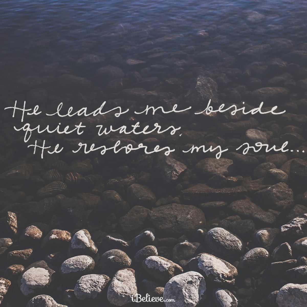 He Restores My Soul - Your Daily Verse | iBelieve.com