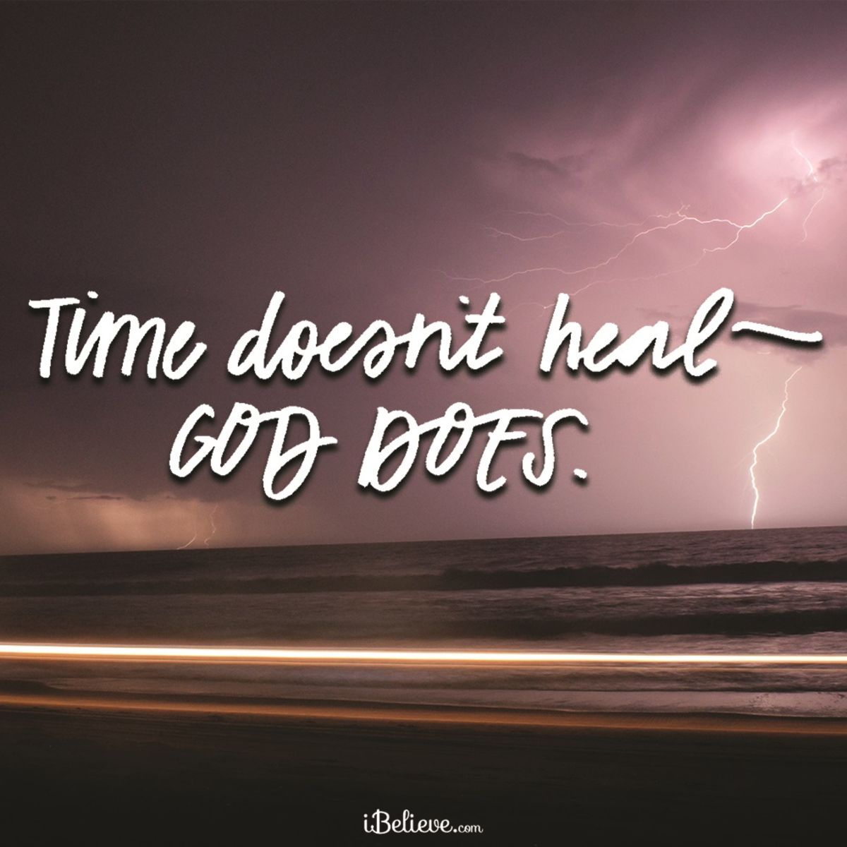 Time Doesn't Heal... God Does - Your Daily Verse | iBelieve.com