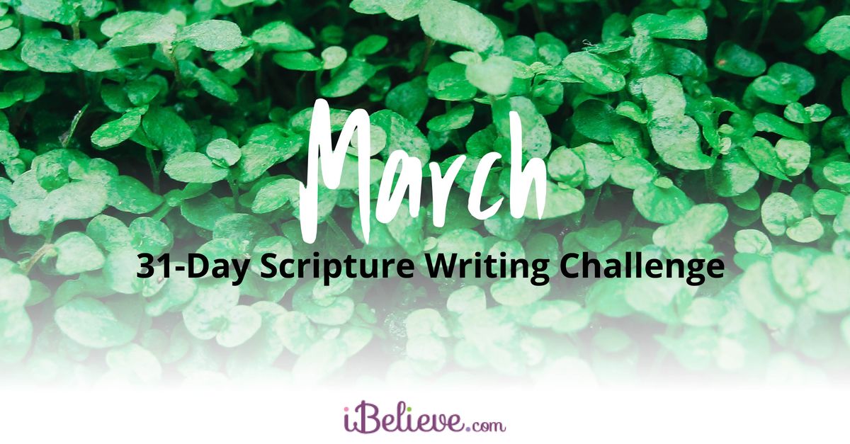 March Scripture Writing Guide (2019) | iBelieve.com