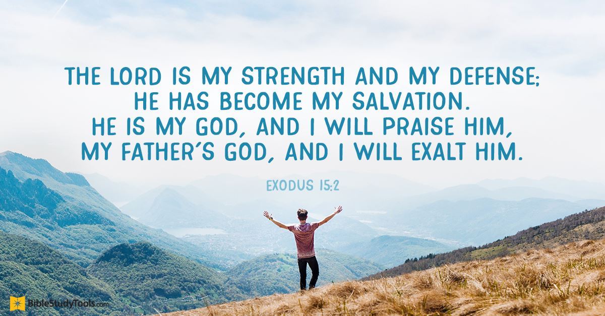 Your Daily Verse Exodus 15 2 Your Daily Verse Exodus 15 2
