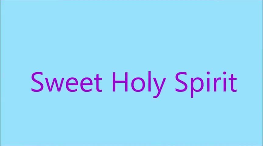 Sweet Holy Spirit - Christian Music Videos