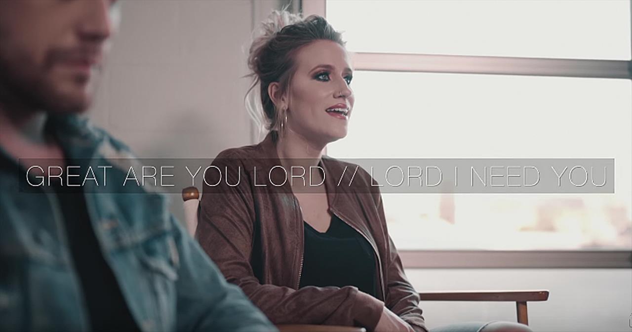 Married Duo Sing 'Great Are You Lord/Lord I Need You' Mashup ...