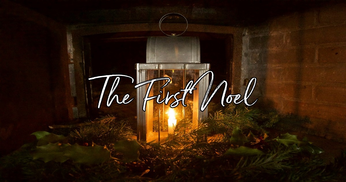 The First Noel Lyrics Hymn Meaning And Story