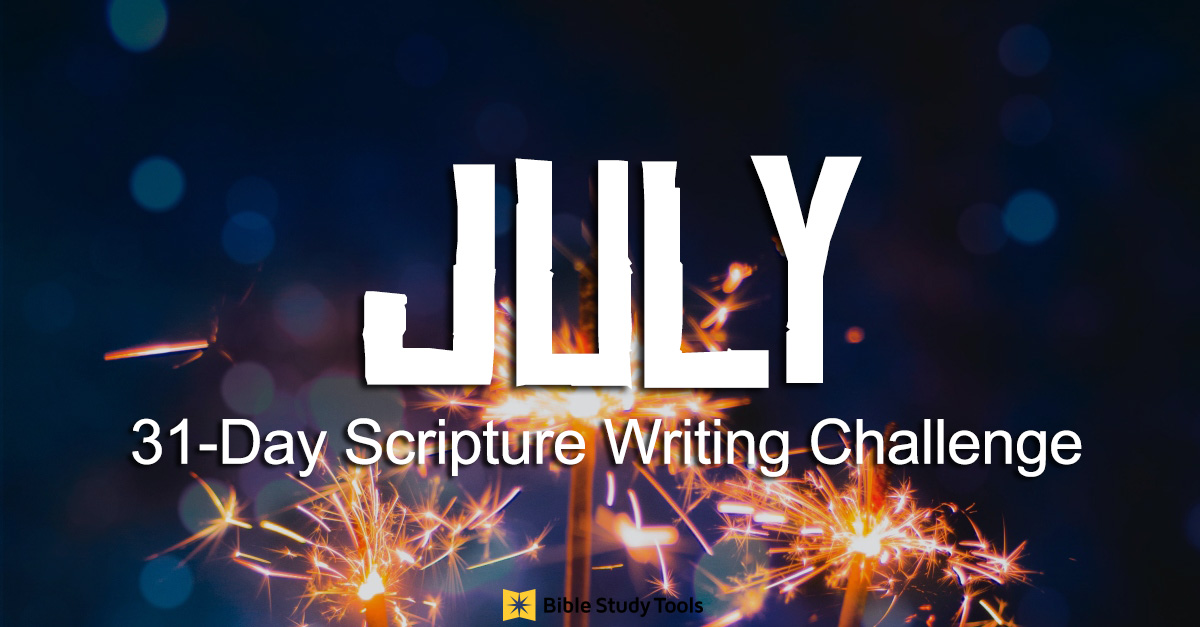 July 31-Day Scripture Writing Challenge - Bible Study Tips | Bible ...