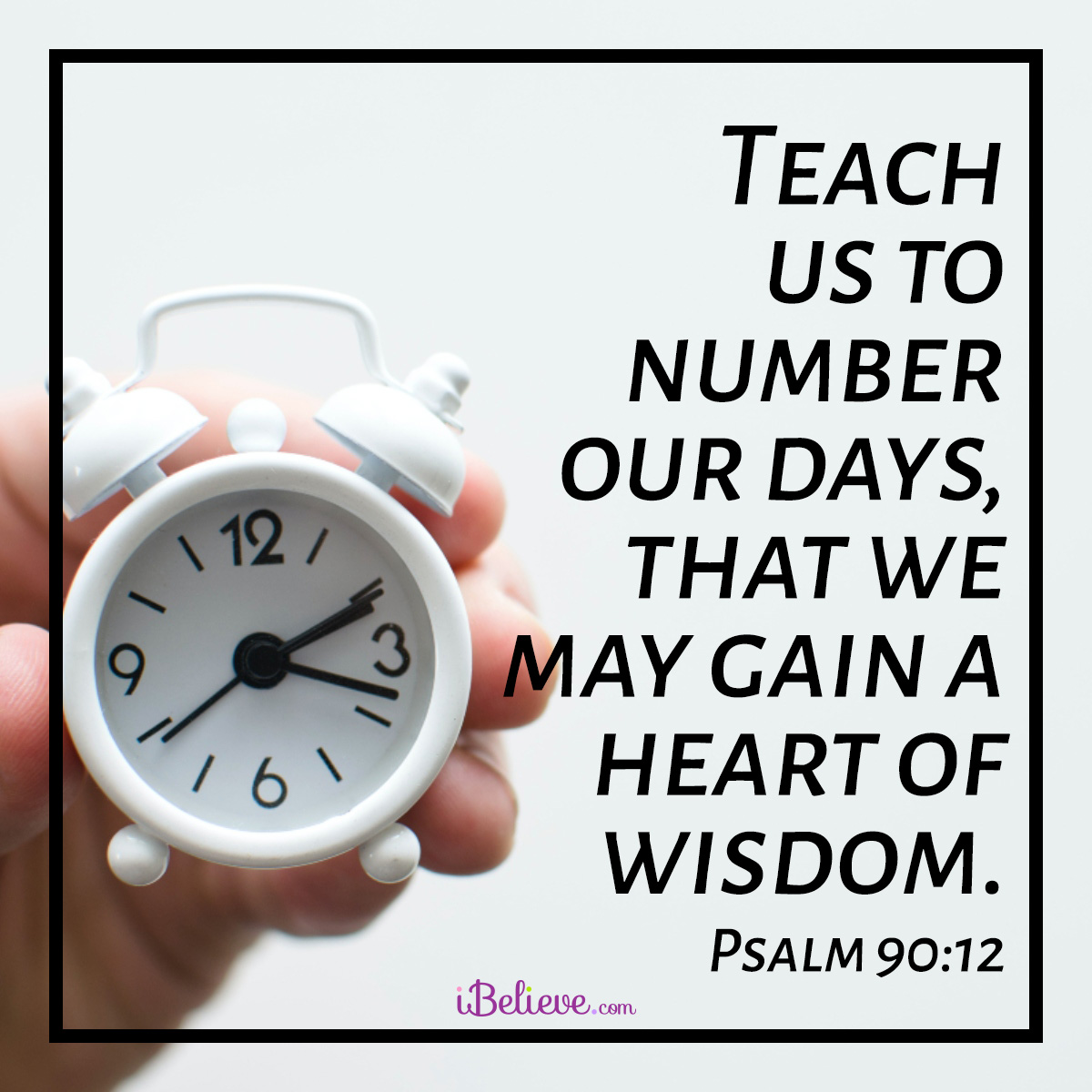 No More Wasting Time IBelieve Truth A Devotional For Women October