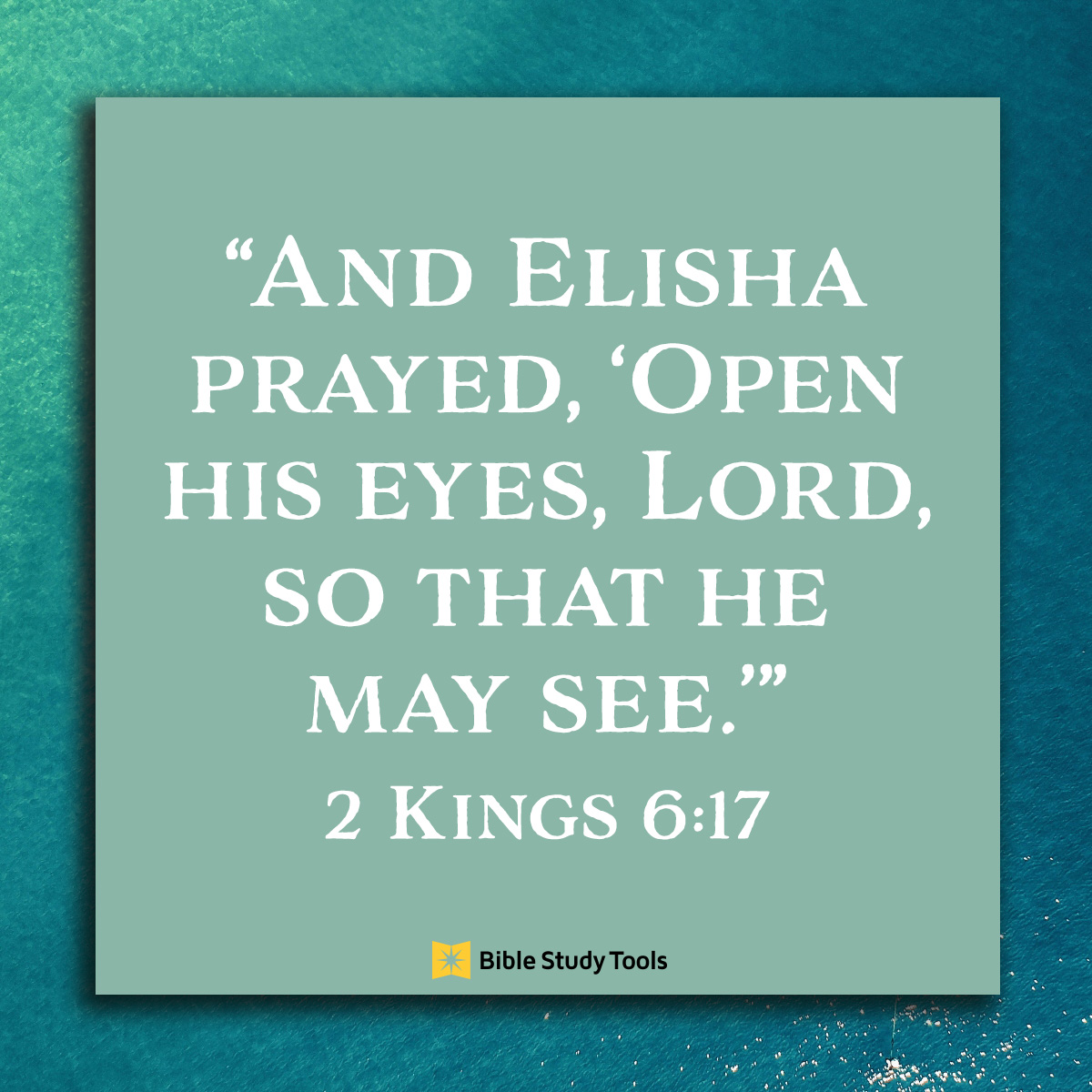 Open Our Eyes Lord 2 Kings 6 17 Your Daily Bible Verse March 16 Open Our Eyes Lord 2 Kings 6 17 Your Daily Bible Verse March 16