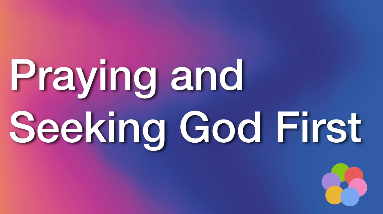 Praying and Seeking God First - iBelieve Christian Devotional for Women ...