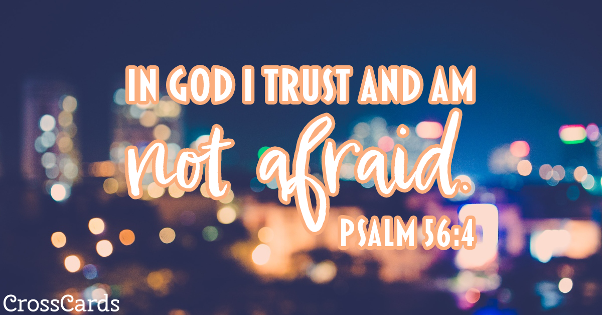 Free Psalm 56 4 ECard EMail Free Personalized Scripture Online