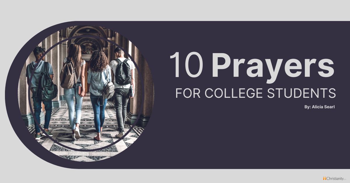 10 Prayers for College Students | Christianity.com