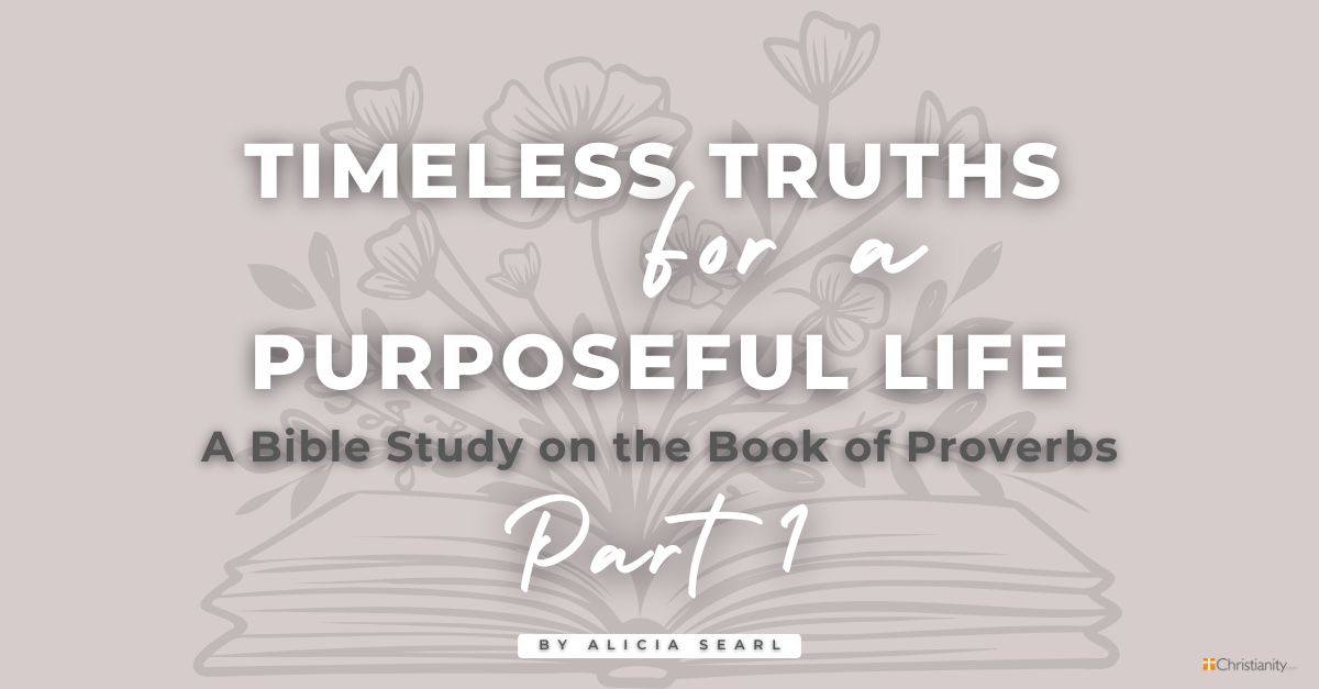 True Wisdom Begins with God - A Bible Study on the Book of Proverbs ...