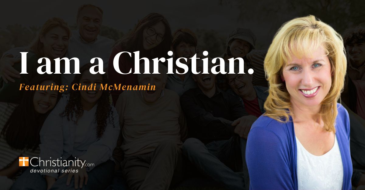 I Am a Christian - Devotionals, Christianity.com | Christianity.com