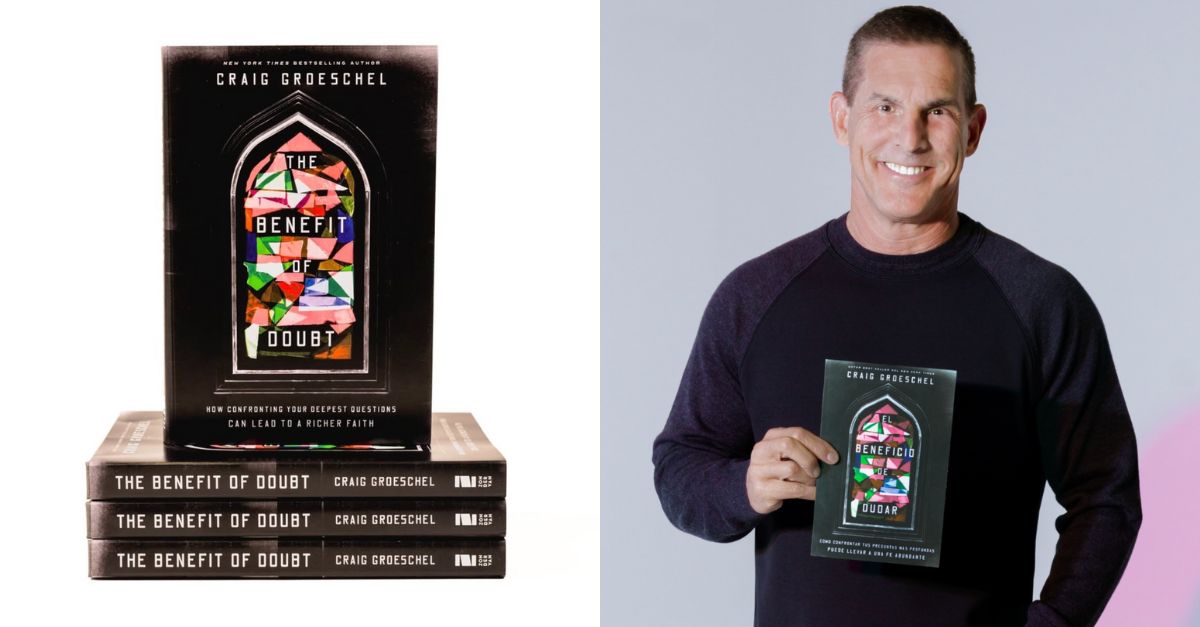 Craig Groeschel’s New Book Reveals How Doubt Can Lead to a Deeper Faith ...