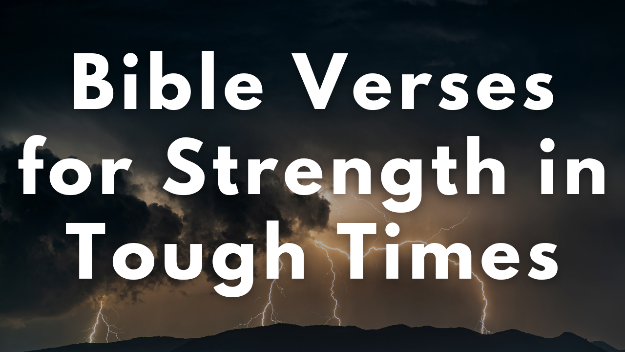 Bible Verses for Strength in Tough Times (ft. Near by Cory Alstad ...