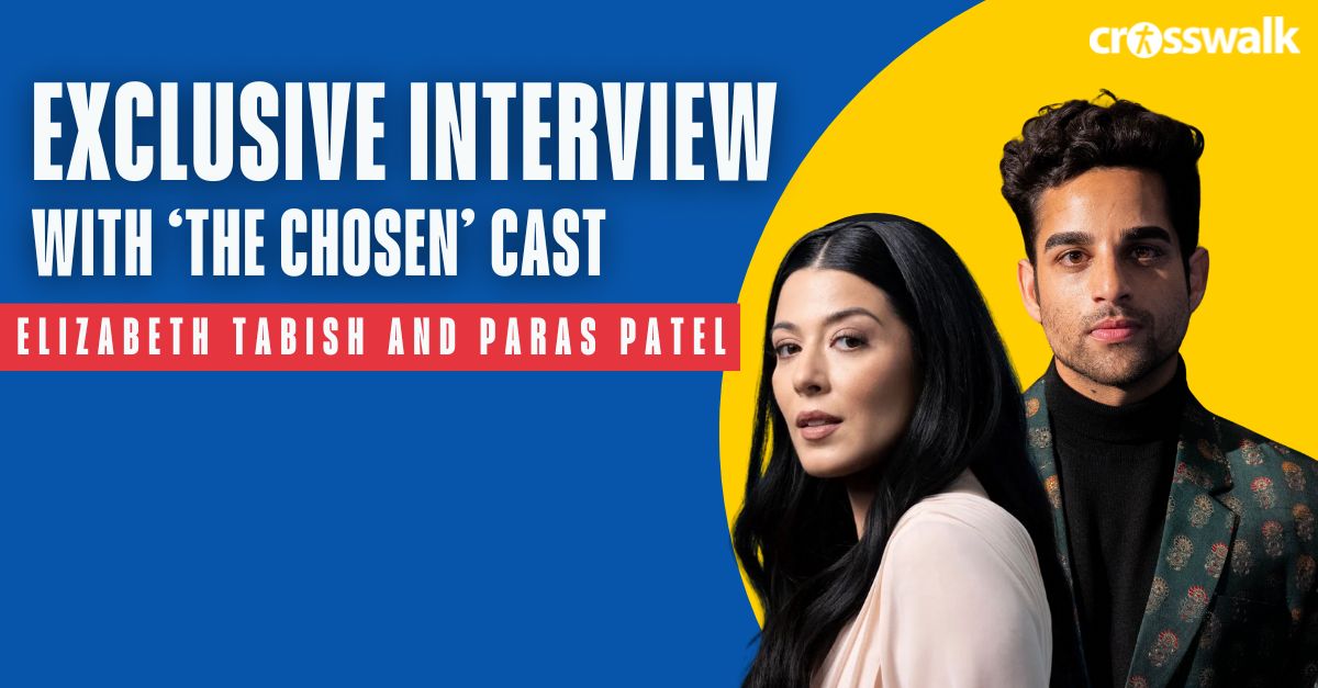 Elizabeth Tabish and Paras Patel on How 'The Chosen' Brings Hope to a ...