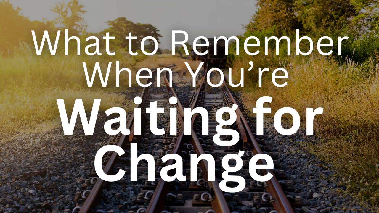 What to Remember When You’re Waiting for a Change | Your Nightly Prayer ...