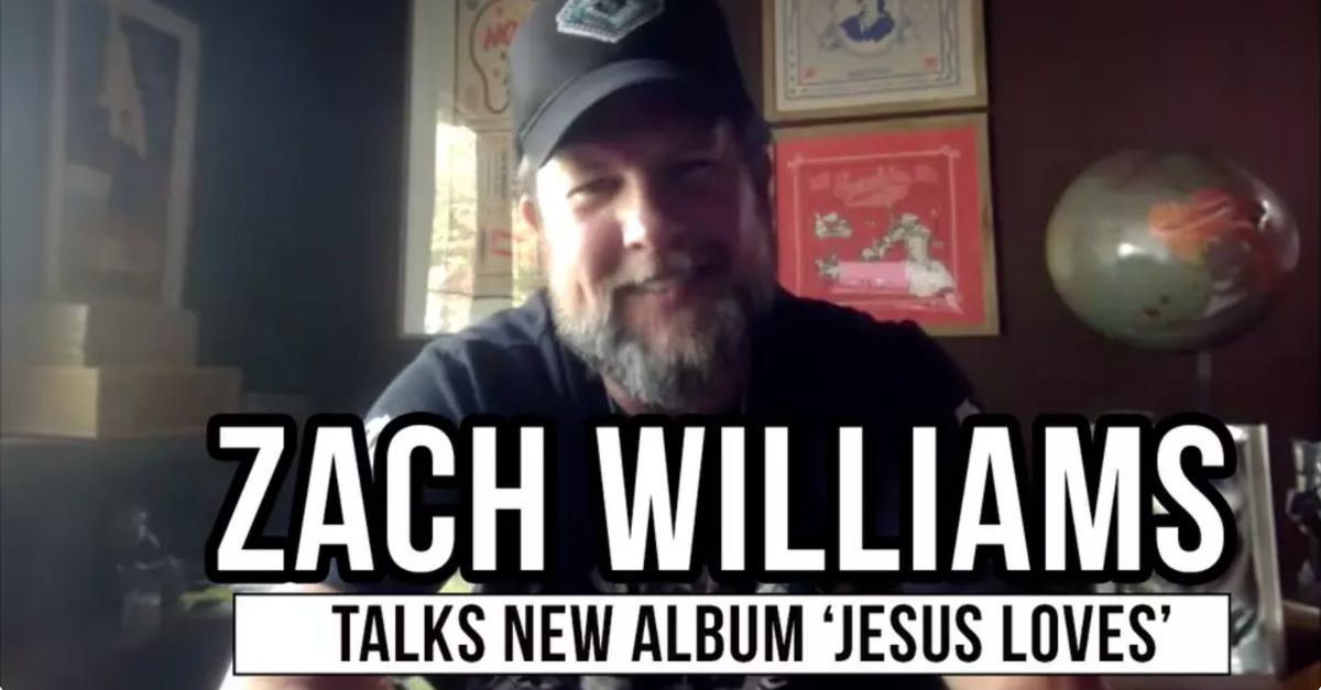 Zach Williams Talks New Album Jesus Loves, Raw Lyrics, and Upcoming ...