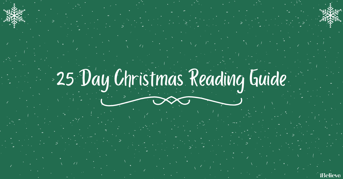 25 Days of Christmas Bible Readings | iBelieve.com