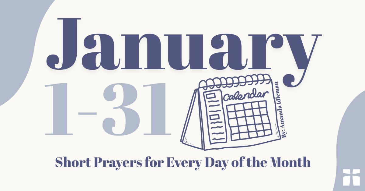 31 Prayers for Every Day of January | Christianity.com